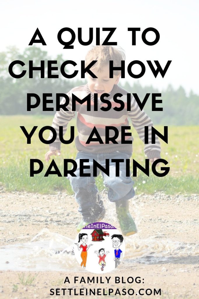 How to check if you use the permissive parenting style — A Family Blog