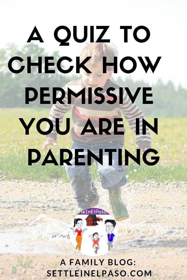 How to check if you use the permissive parenting style — A Family Blog