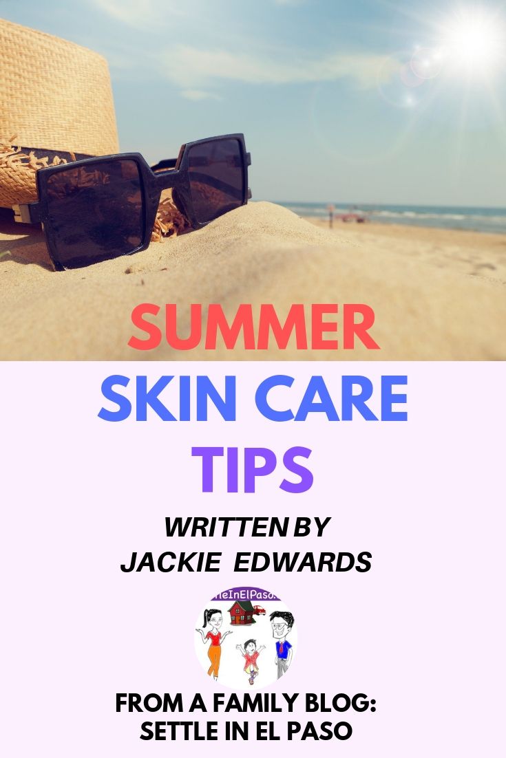 4 Summer Skin Care Tips for Every Family — A Family Blog